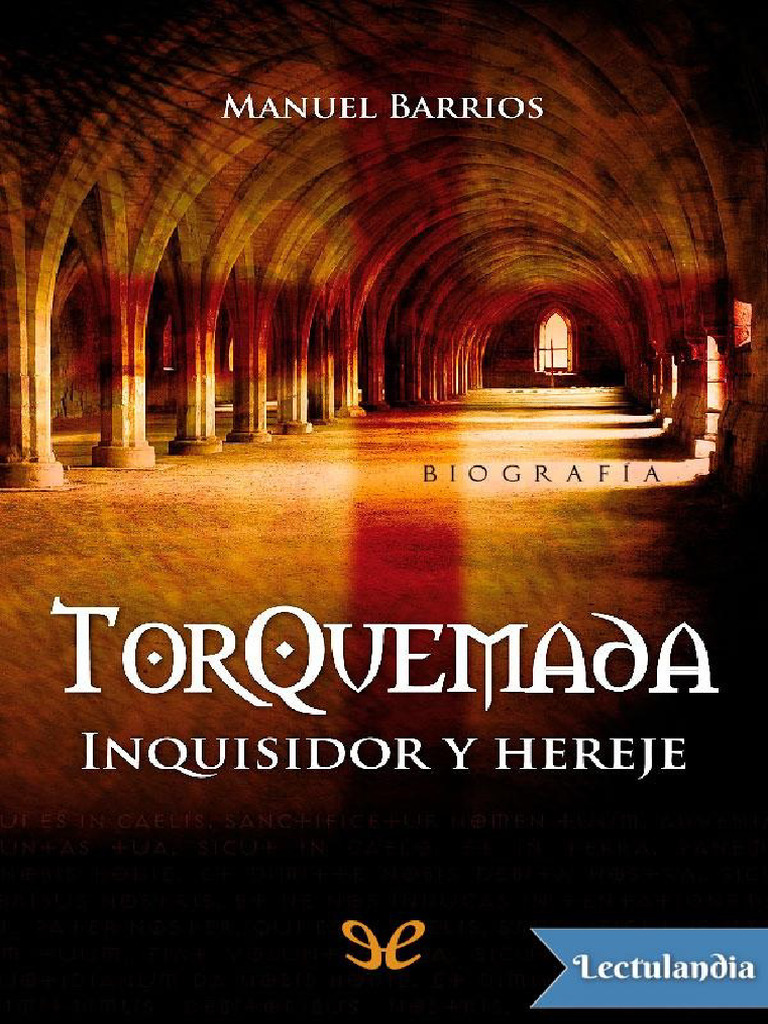Torquemada Inquisidor y Hereje - Manuel Barrios | PDF | Inquisición ...