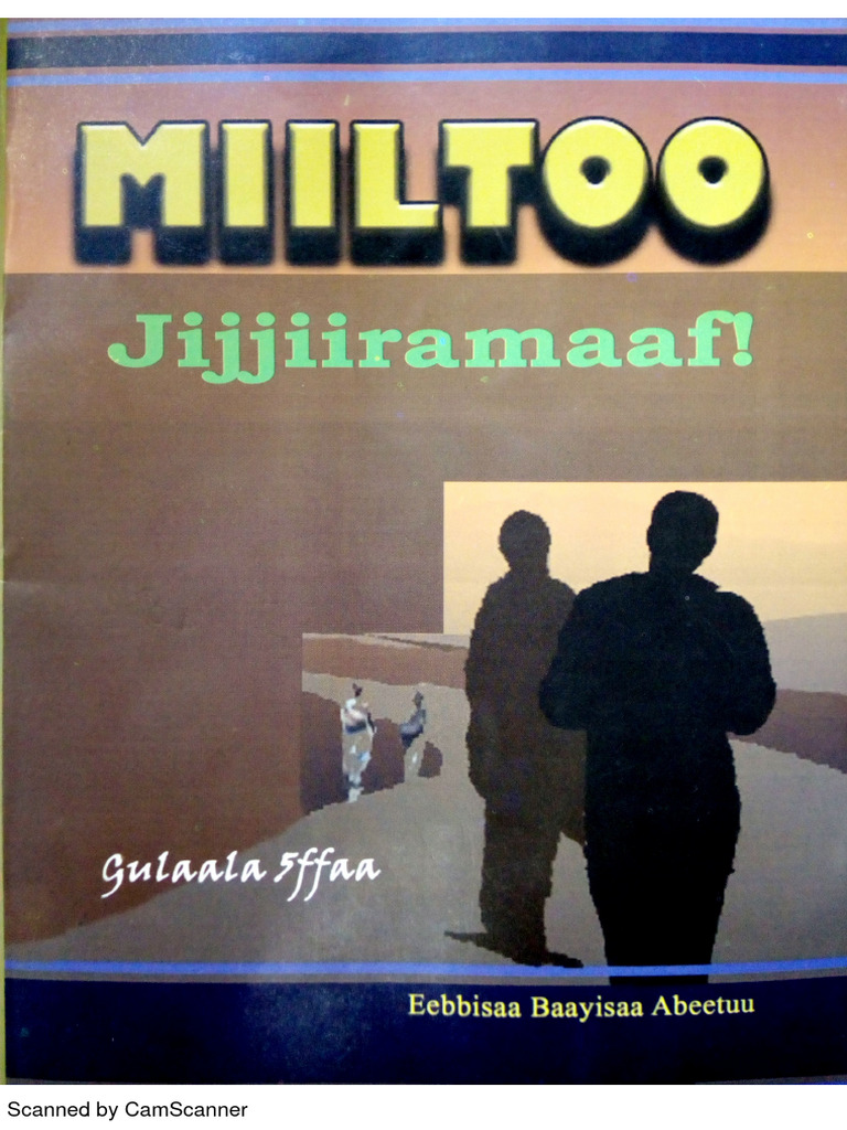 Miiltoo Jijjiiramaaf! by Eebbisaa Baayisaa | PDF