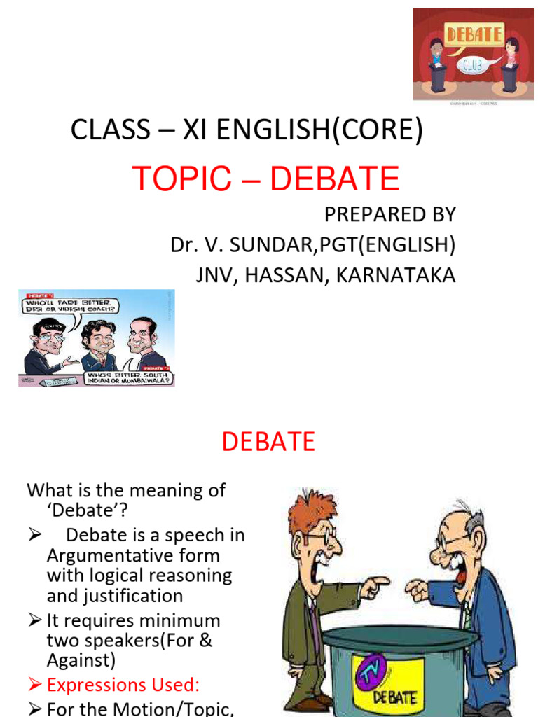Class - Xi English (Core) : Topic - Debate | PDF