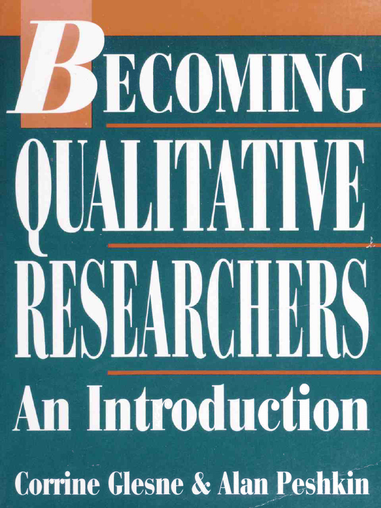 Corrine Glesne, Alan Peshkin - Becoming Qualitative Researchers - An ...