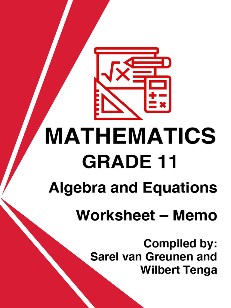 Mahs GR 11 Algebra and Equations Worksheet MEMO Platform | PDF | Mathematics | Algebra
