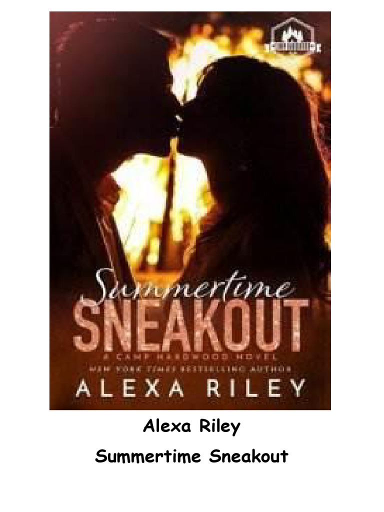 Alexa Riley - Summertime Sneakout - Camp Harwood 3. | PDF