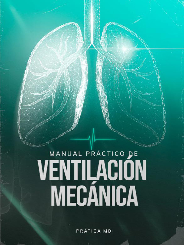 Manual Práctico de Ventilación mecánica | PDF
