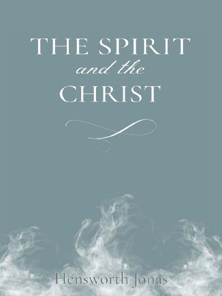 The Spirit and The Christ | PDF | Glory (Religion) | Jesus