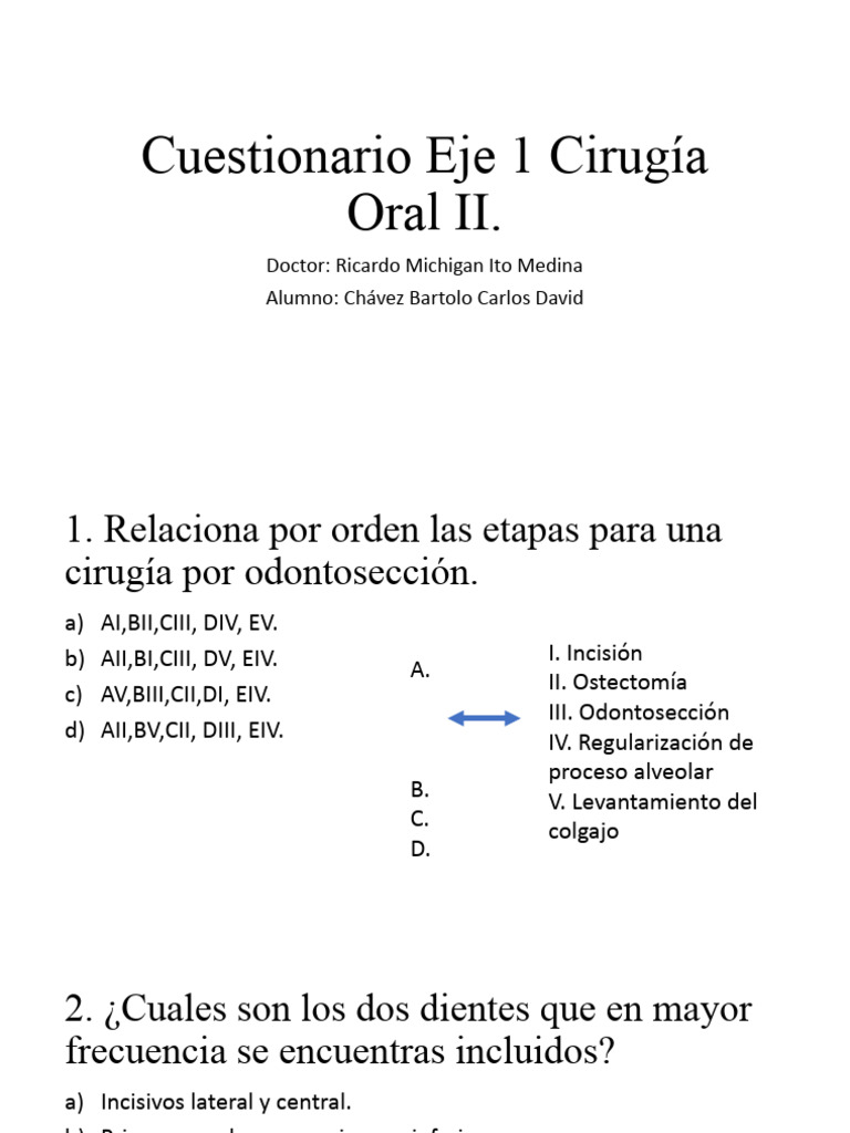 Cuestionario Cirugía Oral II - Eje I | PDF | Ramas de Odontología | Anatomia dental