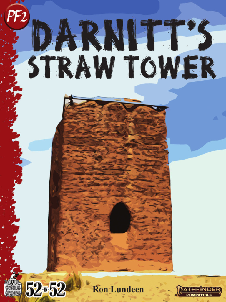 RGG - 52 in 52 - 38 Darnitt's Straw Tower (PF2e) | PDF | Copyright ...