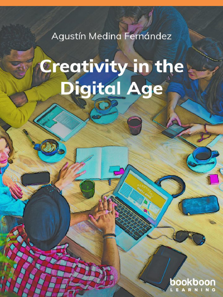 Creativity in The Digital Age (2021) | PDF | Creativity | Innovation