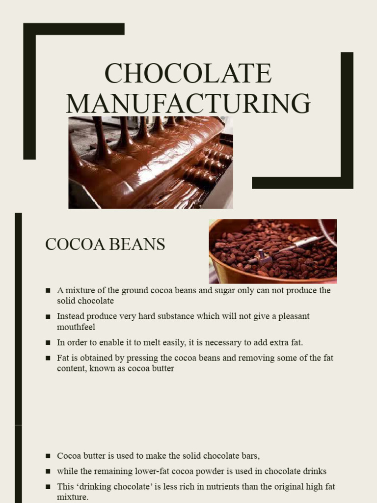 Chocolate Manufacturing Process Guide | PDF | Chocolate | Cocoa Bean