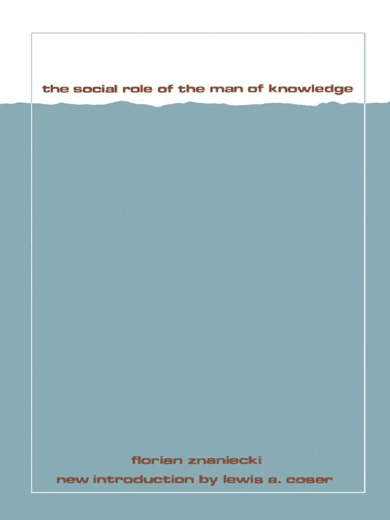 Florian Znaniecki The Social Role of The Man of Knowledge Taylor ...