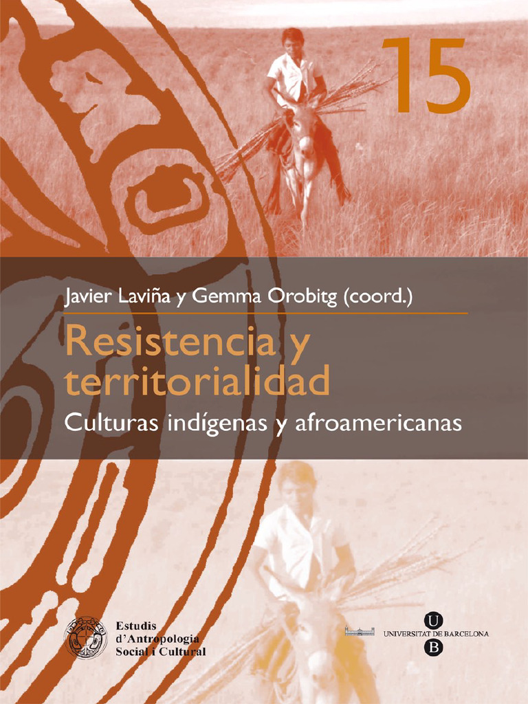 Resistencia y Territorialidad. Culturas Indígenas y Afroamericanas ...