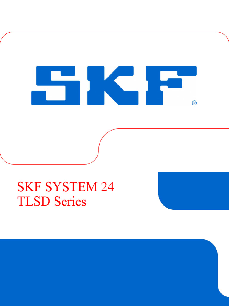 SKF SYSTEM 24 TLSD Series-1 V2 | PDF