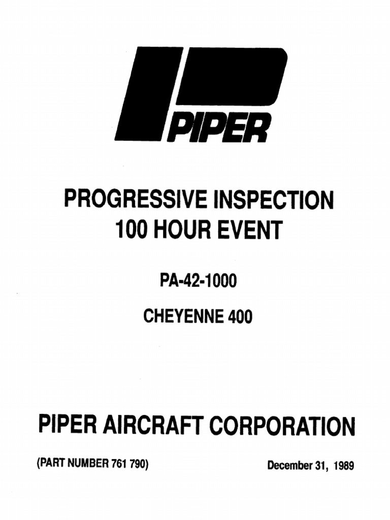 Progressive Inspection 100 Hour Event: PA-42-1000 Cheyenne 400 | PDF ...