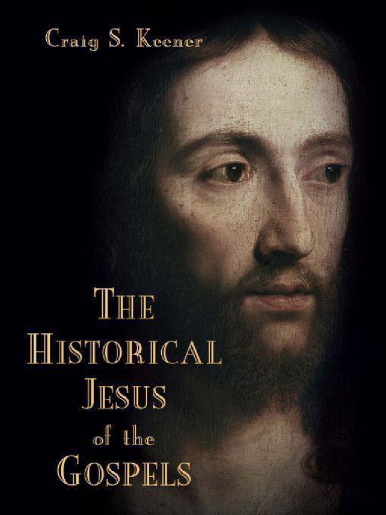 Craig S. Keener El Jesus Historico de Los Evangelios | PDF | Jesús ...