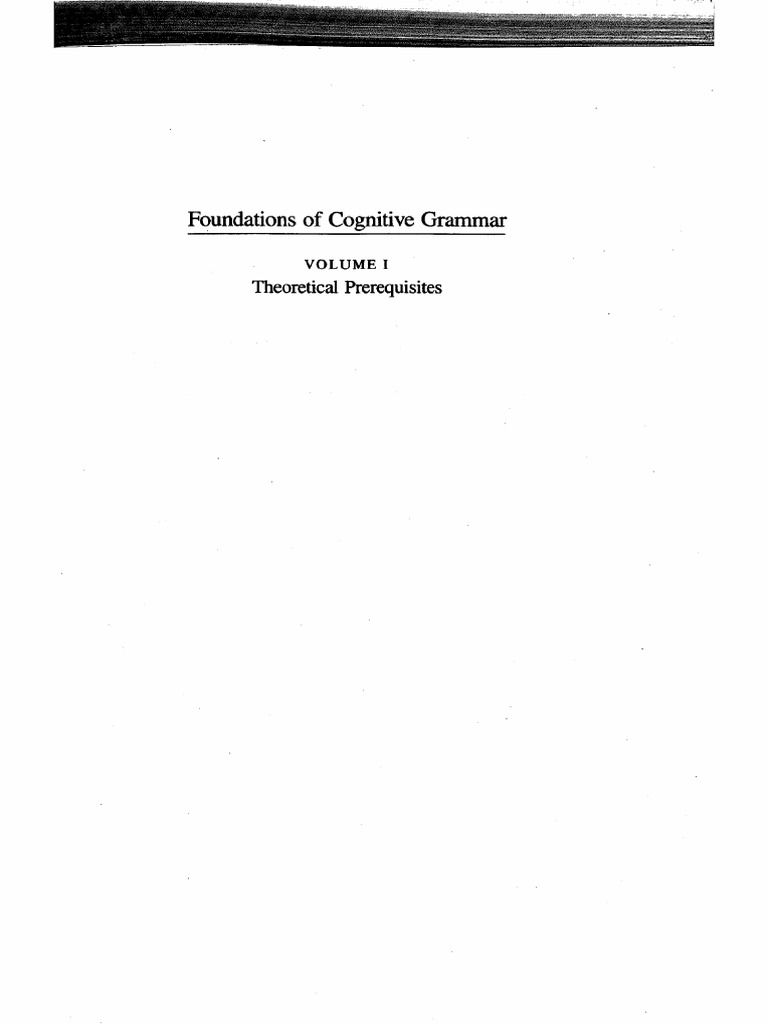 Langacker, Ronald W. - Foundations of Cognitive Grammar. Volume 1 (1987 ...