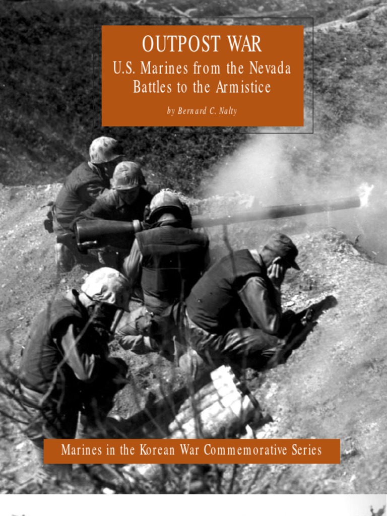 Outpost War: U.S. Marines From The Nevada Battles To The Armistice ...