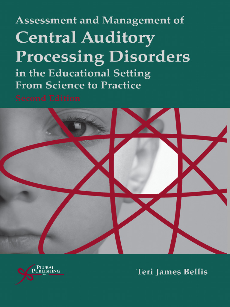 Assessment Management of Central Auditory Processing Disorders in The ...