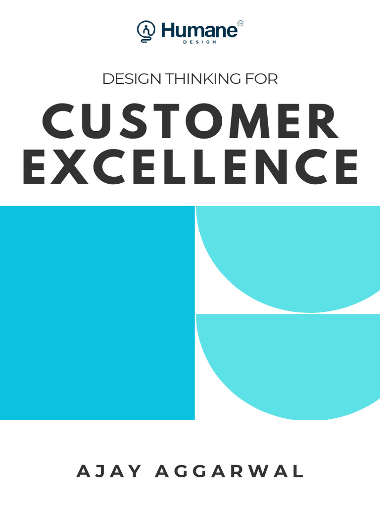 Design Thinking For Customer Excellence (Ajay Aggarwal) | PDF | Design ...