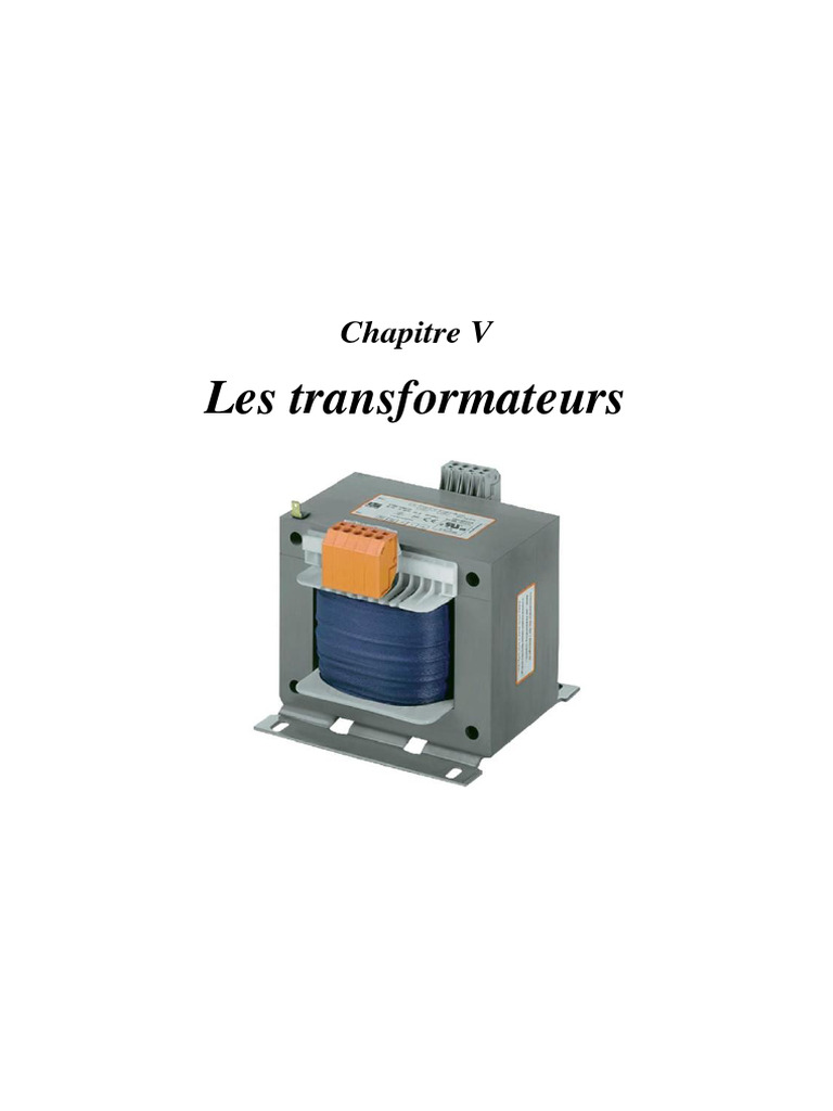 Chap5 - Elt1 - Transformateurs | Download Free PDF | Transformateur électrique | Électricité