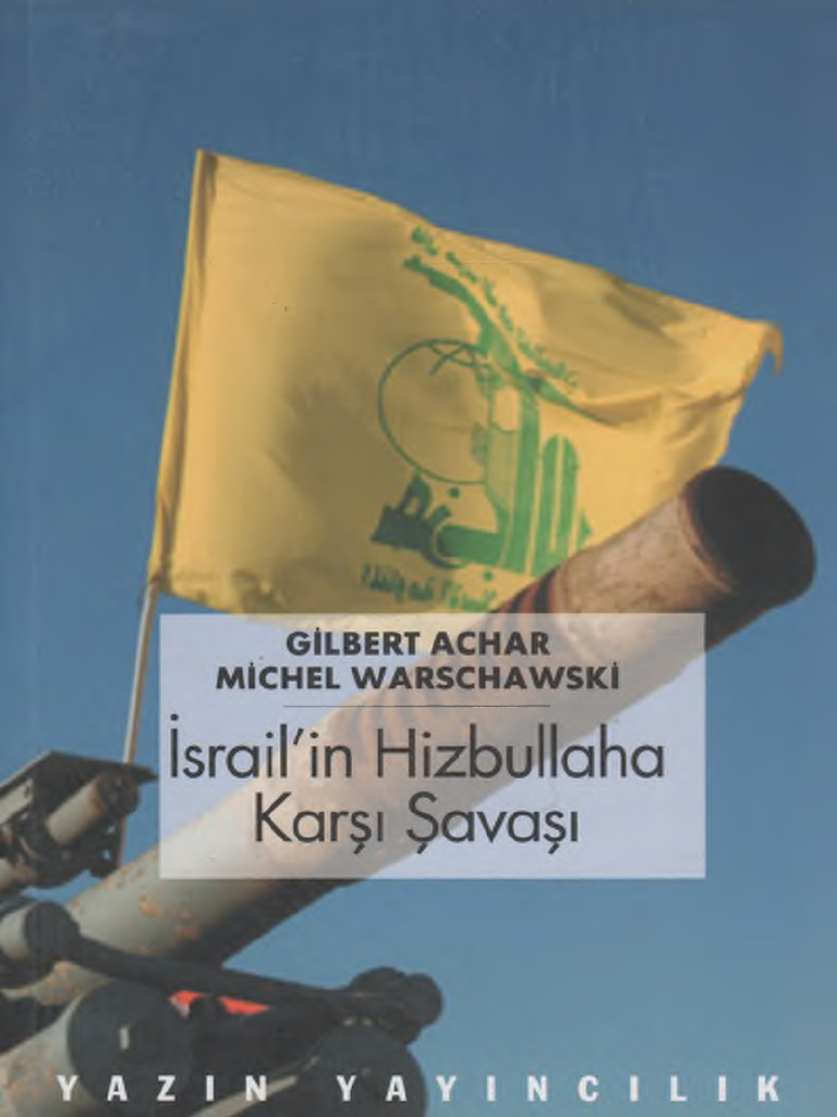Gilbert Achcar - İsrail'in Hizbullaha Karşı Savaşı | PDF