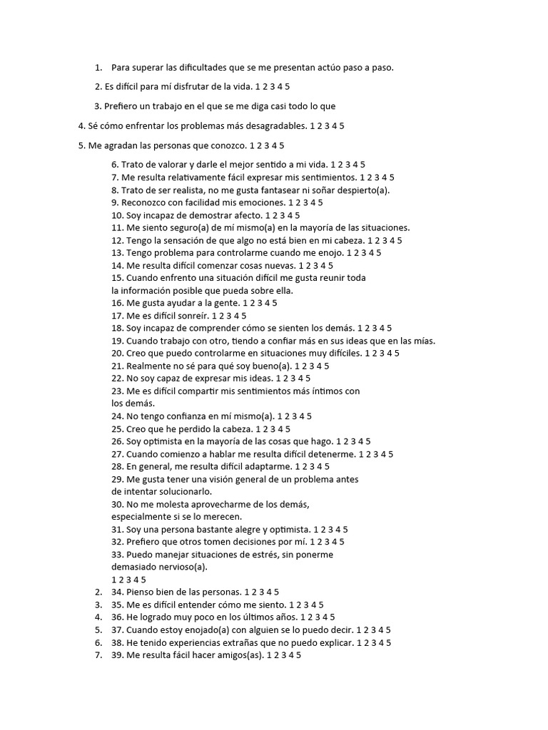 Para superar las dificultades que se me presentan actúo paso a paso ...