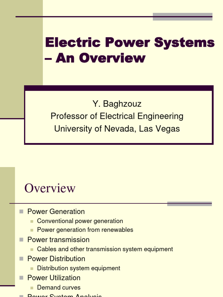 Electric Power Systems An Overview. Y. Baghzouz Professor of Electrical ...