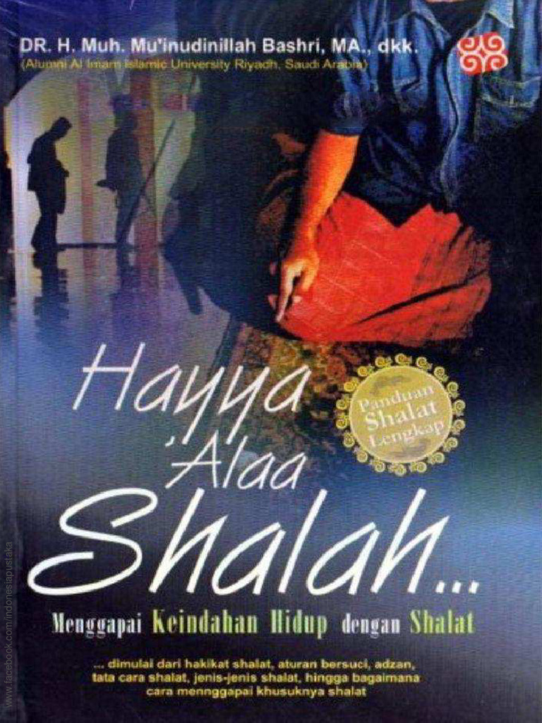 Hayya Alaa Shalah... by DR. H. Muh. Muinudinillah Bashri, MA. | PDF