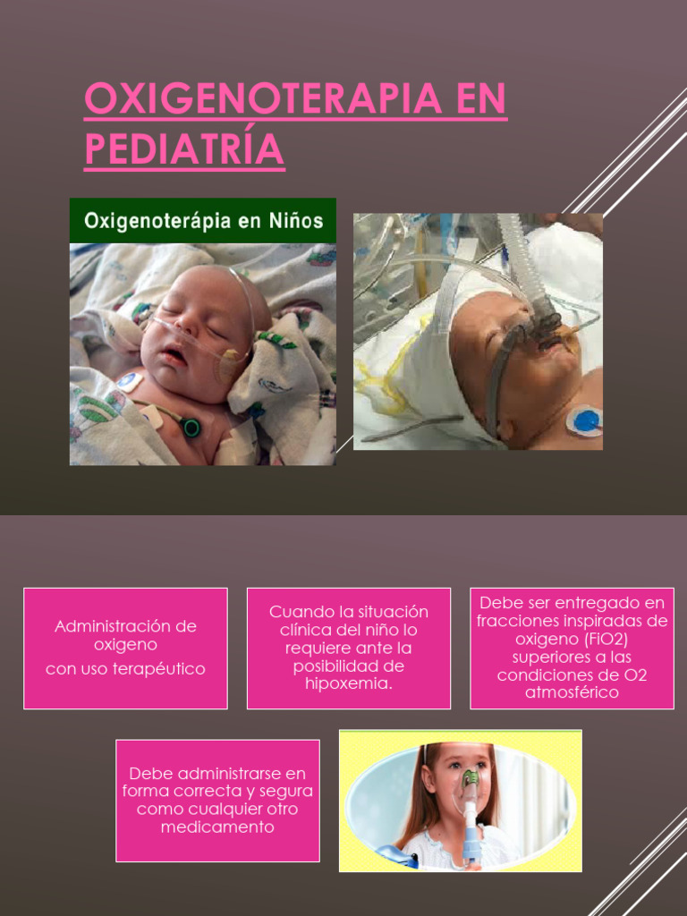 Oxigenoterapia en Pediatria | PDF | Medicina CLINICA | Especialidades ...