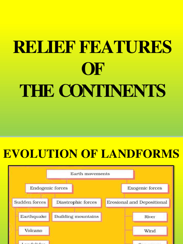 CH 6 - Relief Features of The Continents (PPT) - Edited | PDF