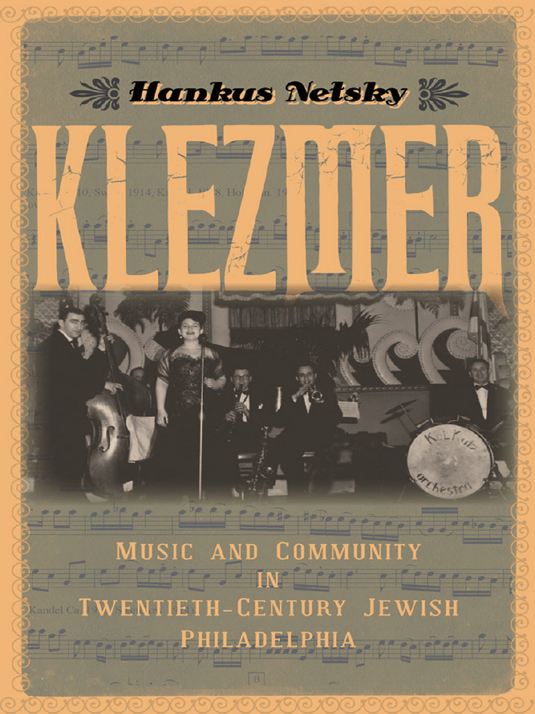 Klezmer Music and Community in Twentieth-Century Jewish Philadelphia | PDF
