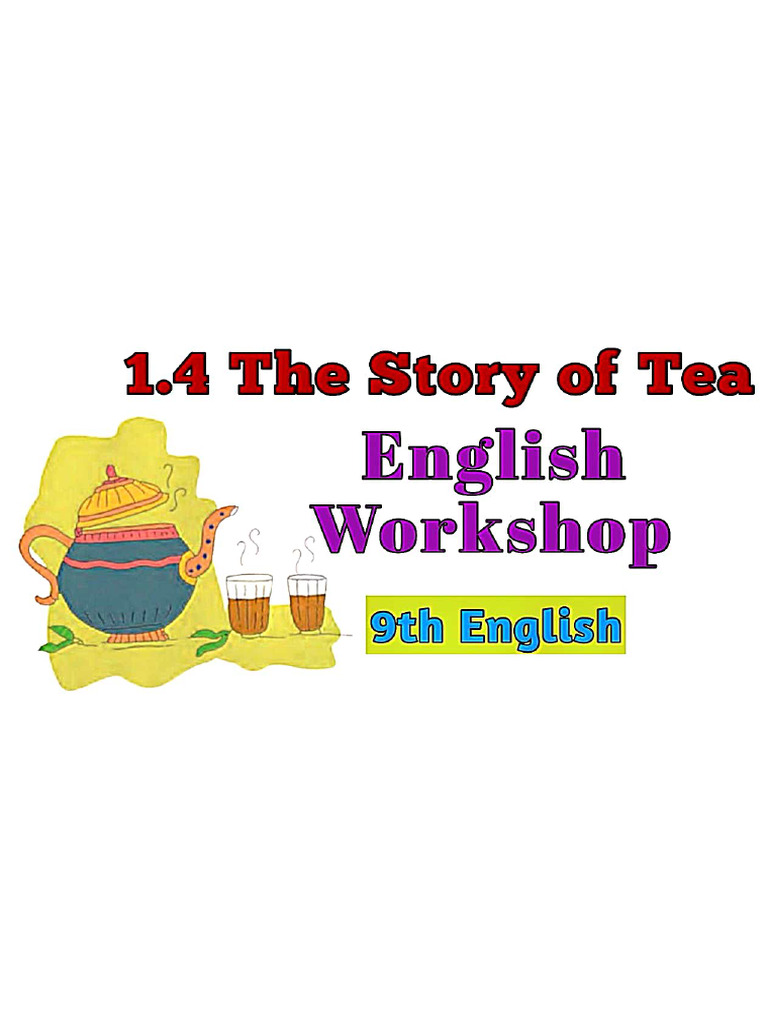1.4 The Story of Tea. | PDF