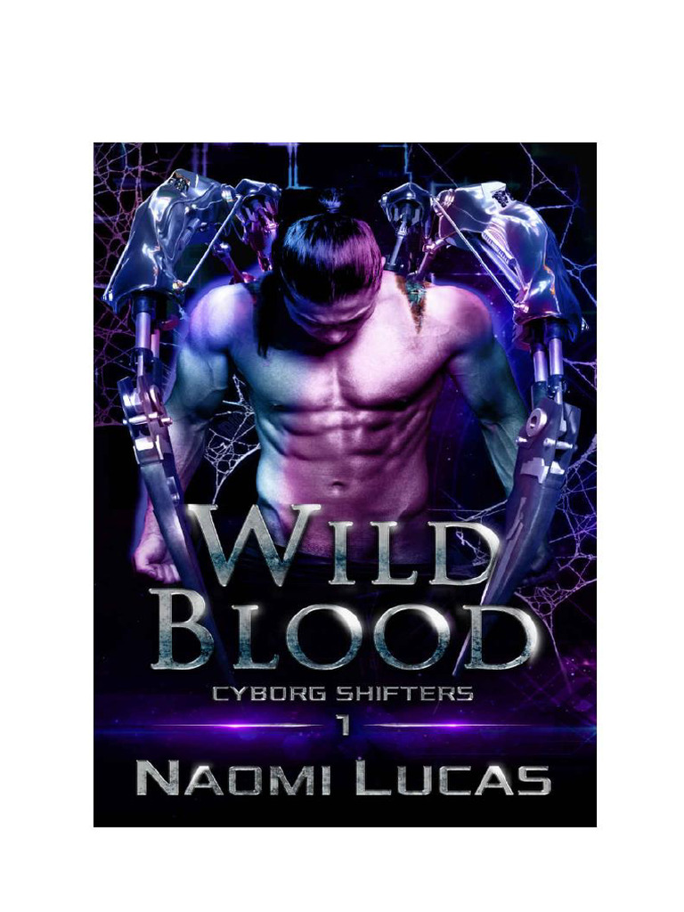 Naomi Lucas - Serie Cyborg Shifters 01 - Wild Blood | PDF | Té | Cyborg