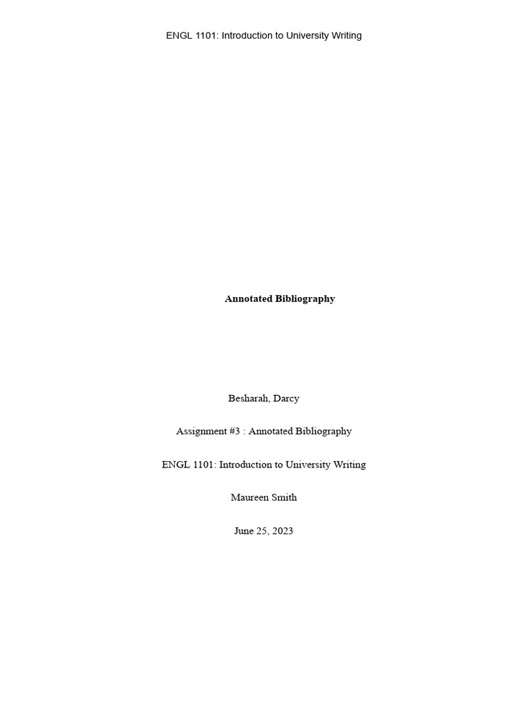 ENGL1101 - Besharah - Darcy - Assignment 3 - Annotated Bibiliography ...