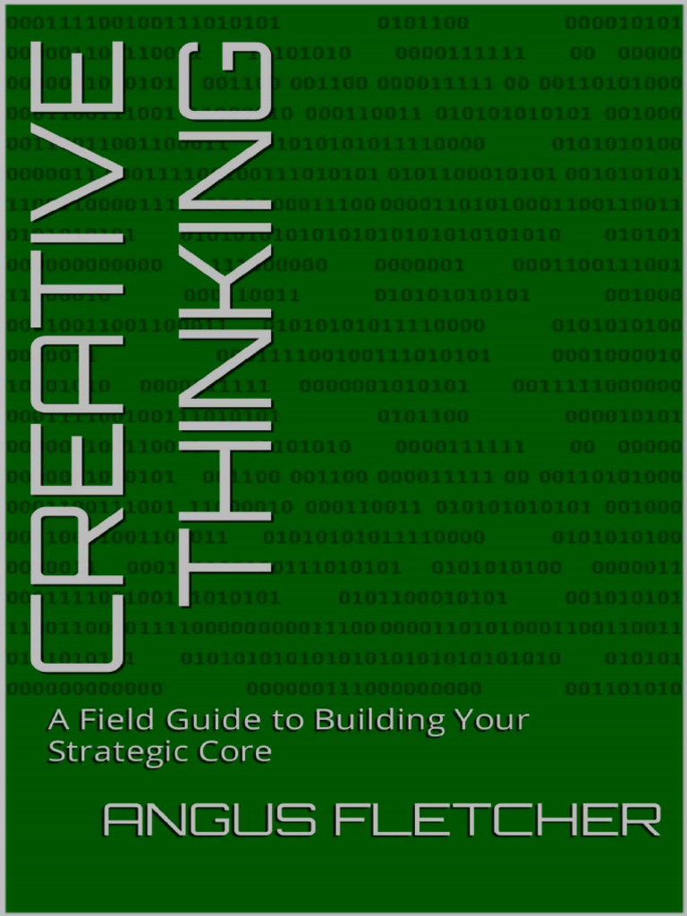 Angus Fletcher - Creative Thinking - A Field Guide To Building Your ...