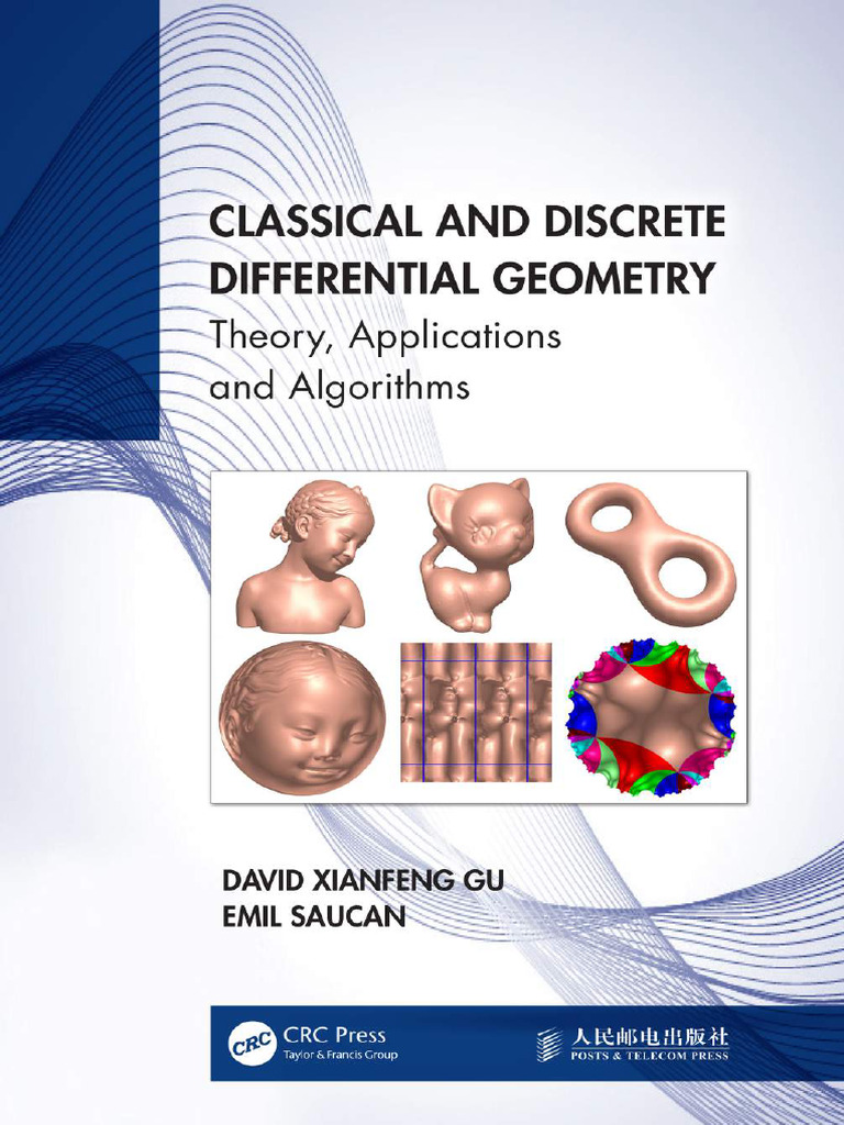 David Xianfeng Gu, Emil Saucan - Classical and Discrete Differential Geometry. Theory ...