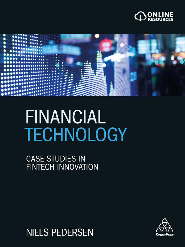 Financial Technology Case Studies in Fintech Innovation | PDF