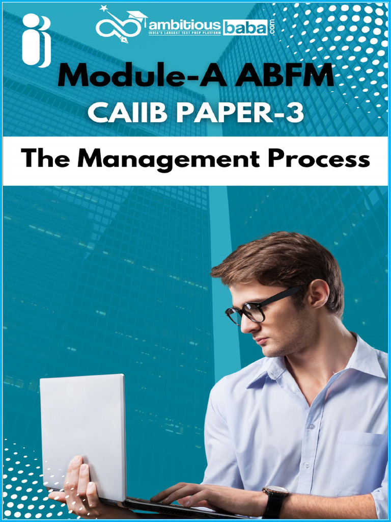 Caiib Abfm Module Module A The Management Process Ambitious Baba | PDF