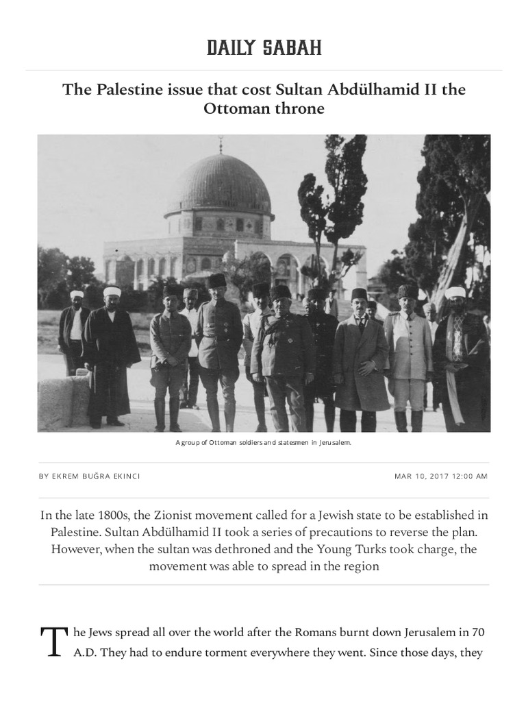 The Palestine Issue That Cost Sultan Abdülhamid II The Ottoman Throne ...
