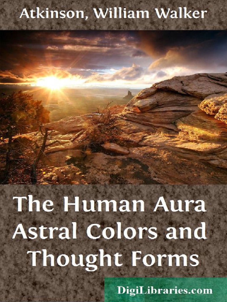 The Human Aura Astral Colors and Thought Forms | PDF | Philosophy ...