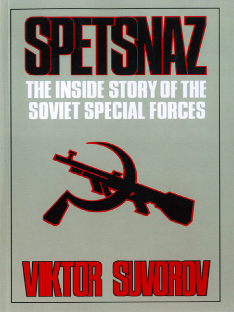 Spetsnaz, The Inside Story of The Soviet Special Forces (Viktor Suvorov ...