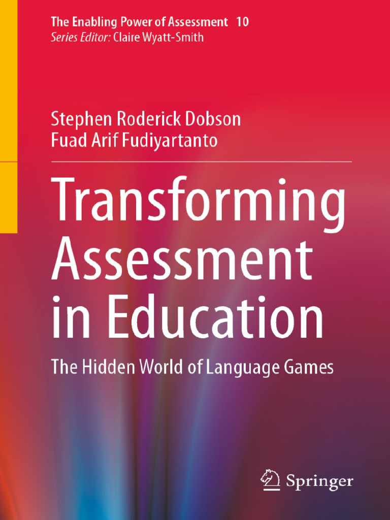 Transforming Assessment in Education The Hidden World of Language Games ...