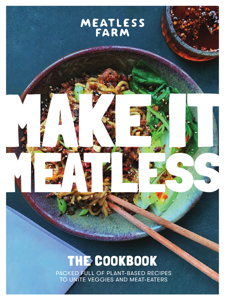 Meatless Farm Make It Meatless Cookbook | PDF