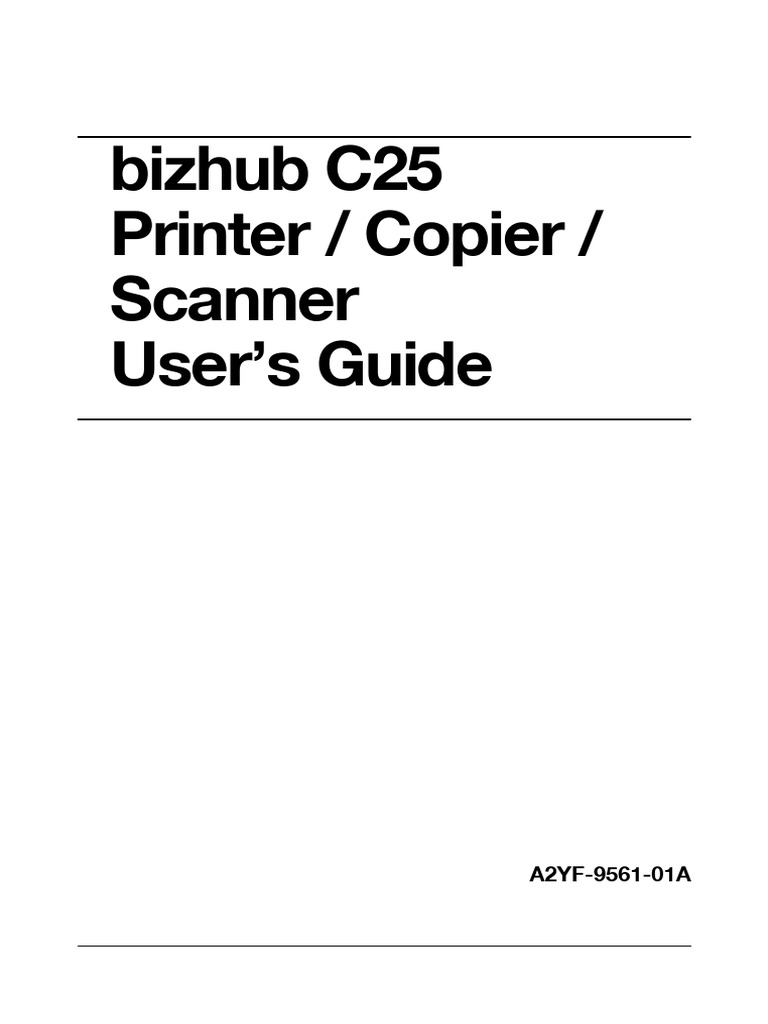 Bizhub C25 Printer Copier Scanner User Guide | PDF