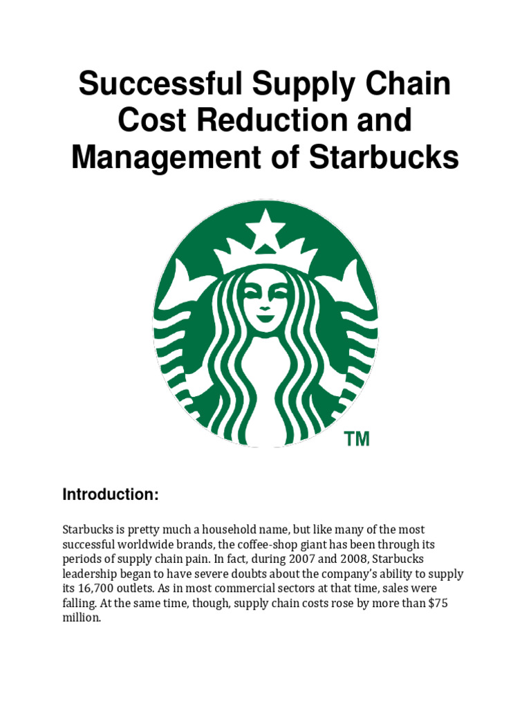 Successful Supply Chain Cost Reduction and Management of Starbucks 1 | PDF
