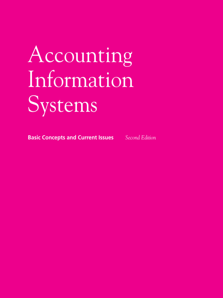 Accounting Information Systems: Basic Concepts and Current Issues ...