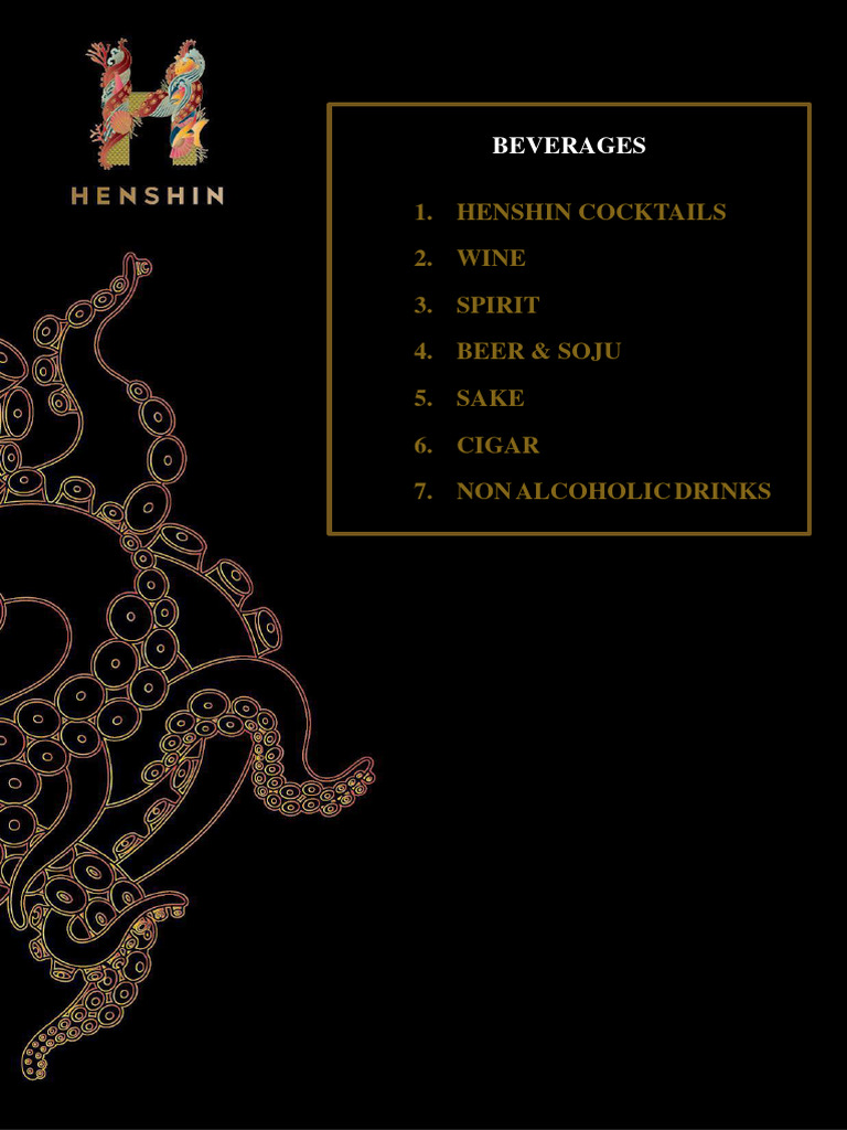 Henshin Cocktails 2. Wine 3. Spirit 4. Beer & Soju 5. Sake 6. Cigar 7. Non Alcoholic Drinks | PDF