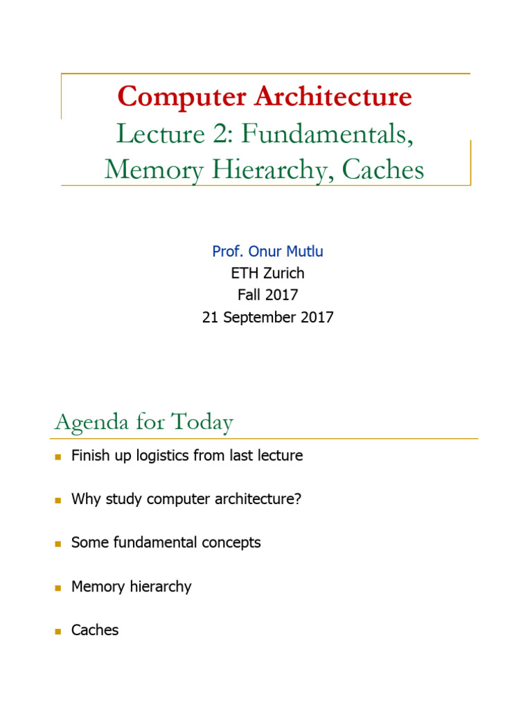 Onur Comparch Fall2017 Lecture2 Fundamentals Memoryhierarchy Caches Afterlecture | PDF
