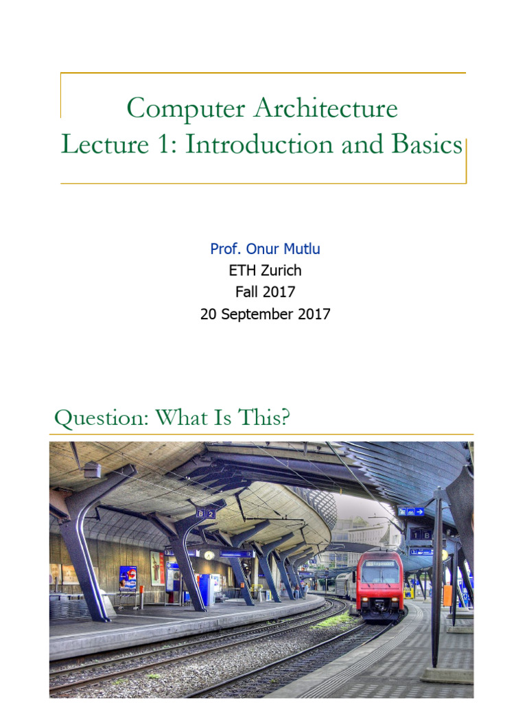 Onur Comparch Fall2017 Lecture1 Intro Afterlecture | PDF