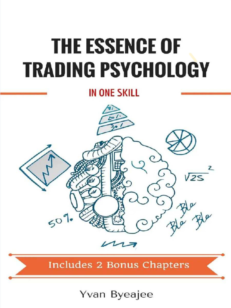 The Essence of Trading Psychology | PDF