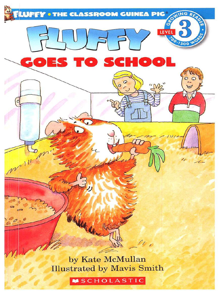 Fluffy Goes To School - Scholastic Reader Level 3 (2.2) | PDF