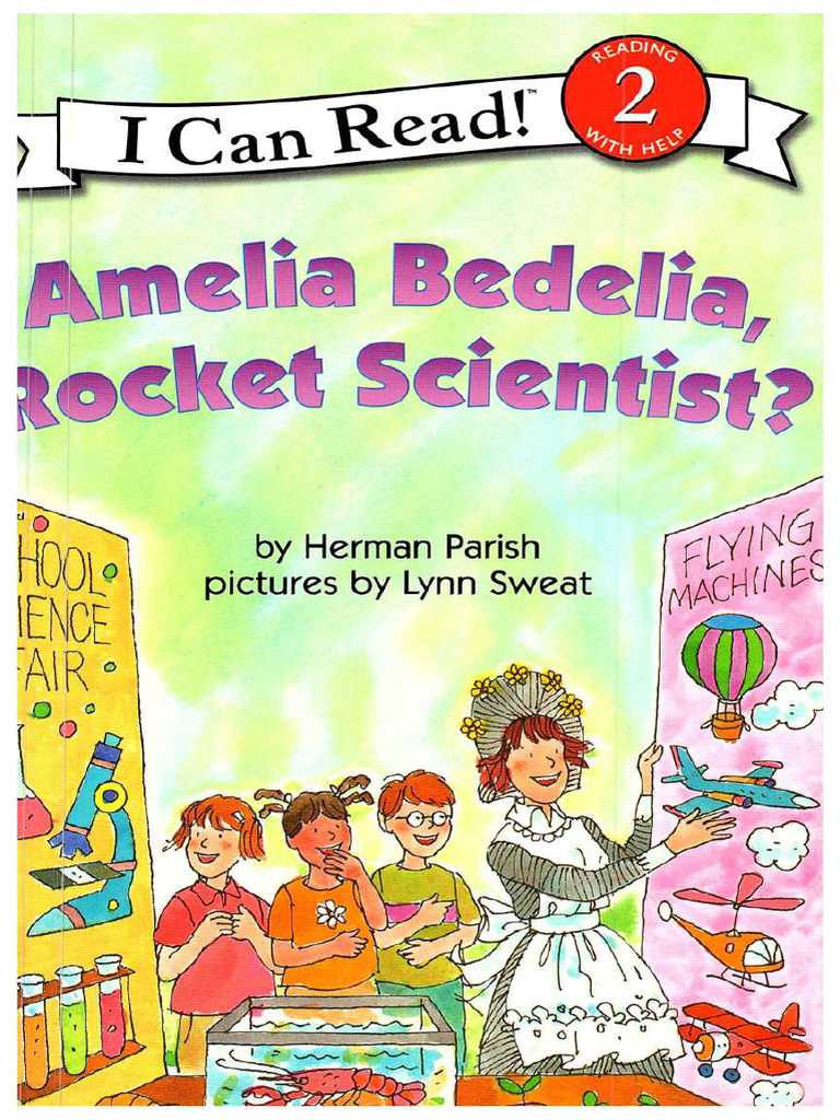 Amelia Bedelia, Rocket Scientist - I Can Read Level 2 (2.8) | PDF